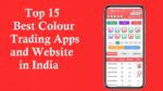 Top 15+ Best Colour Trading Apps & Websites in India 2025 - Today Saga